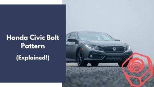 Honda Civic Bolt Pattern (All Models! Explained)