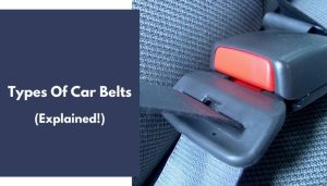 3 Types Of Car Belts (That You Need to Know!)